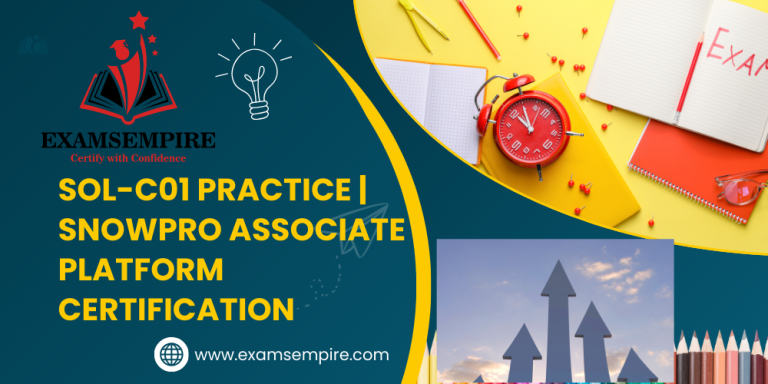 SOL-C01 Practice | SnowPro Associate Platform Certification