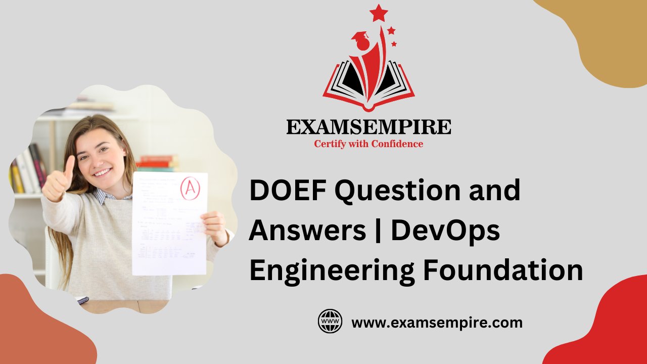 DOEF Question and Answers | DevOps Engineering Foundation