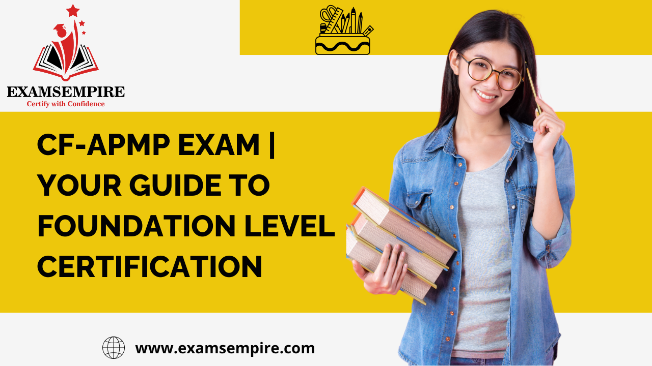 CF-APMP Exam | Your Guide to Foundation Level Certification